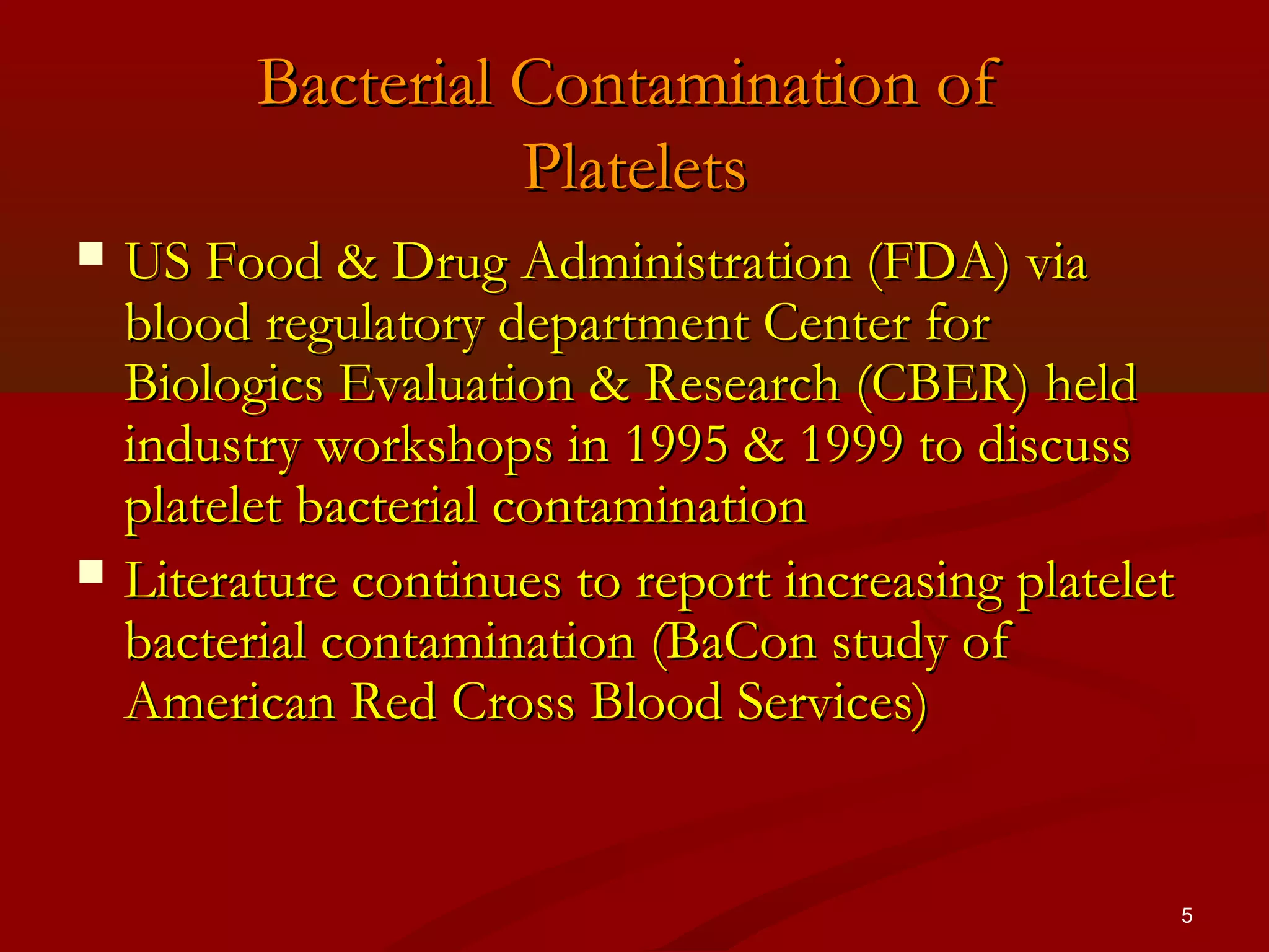 Bacterial Detection Of Platelets Ppt