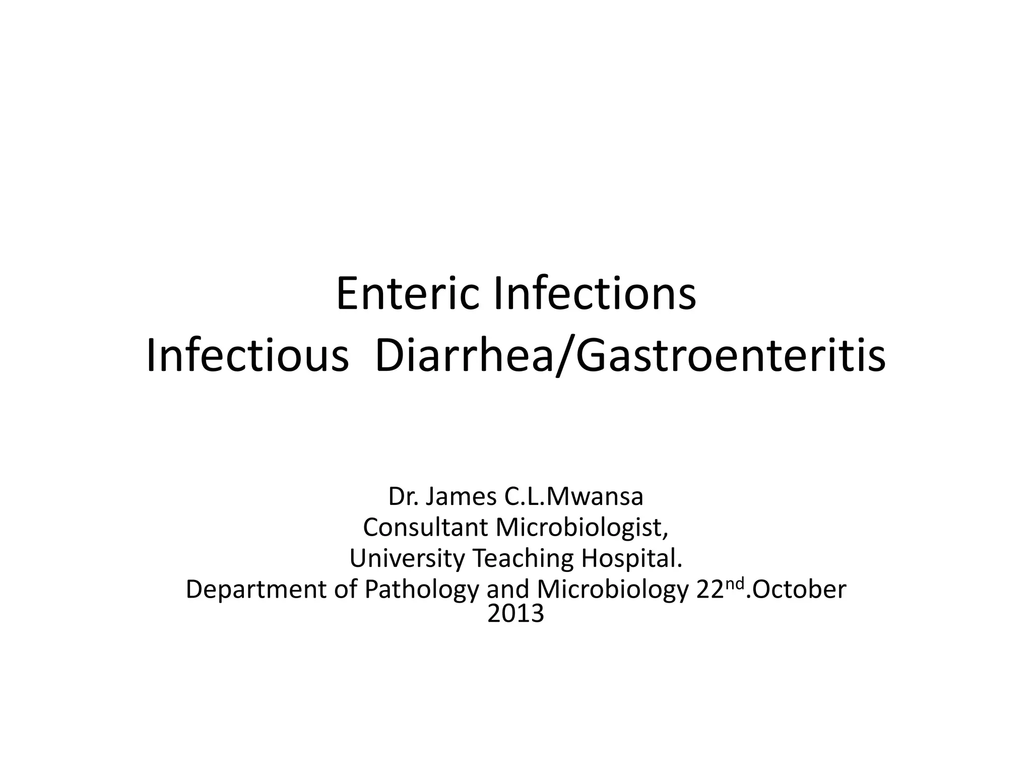 Bacterial diarrhea 2013 4th year unza medical,by DR MWANSA | PPTX