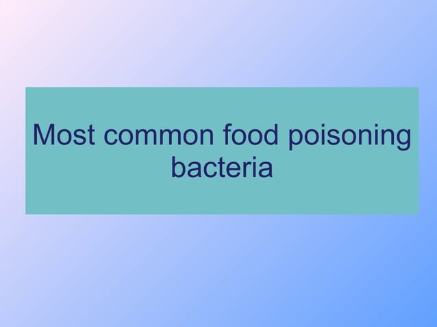 Bacterial food poisoning | PPT | Digestive Disorders | Diseases and ...
