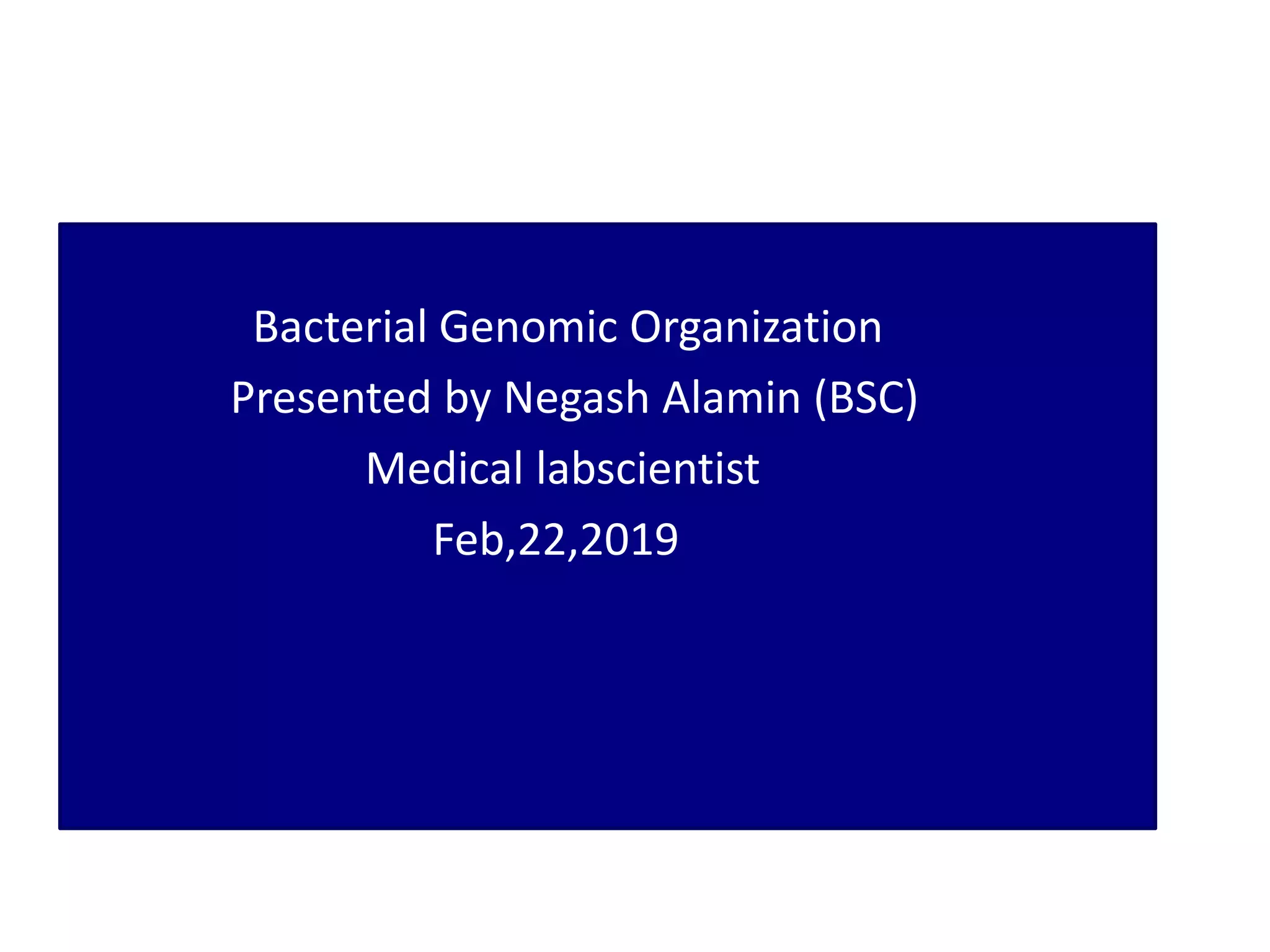 Bacterial genomic organization | PPTX