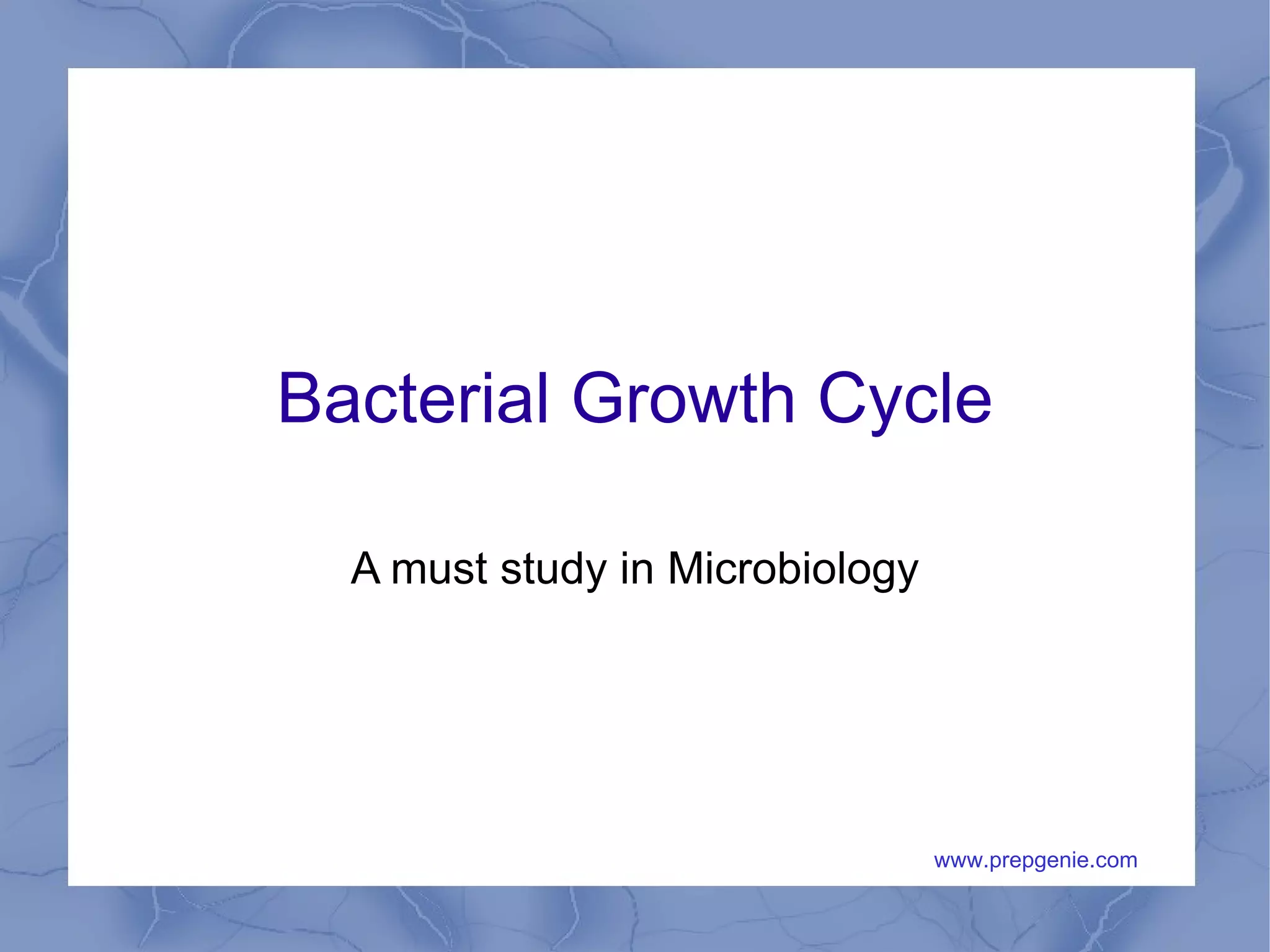 Bacterial Growth Cycle | PPT