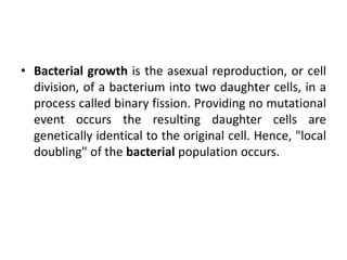 Bacterial Growth and structure in book of bacteriology | PPTX