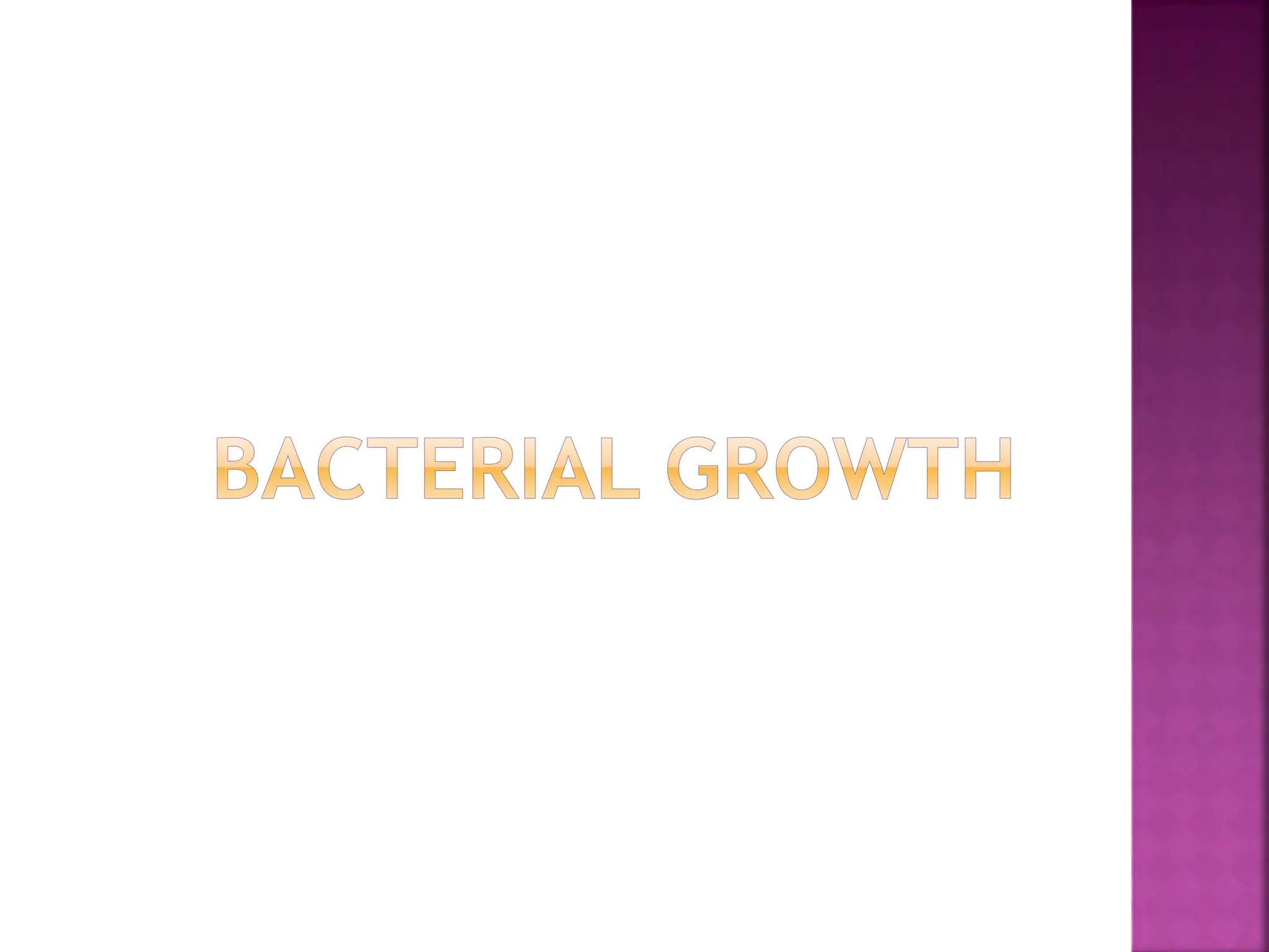 Bacterial Growth.pathology lecture .slideshsre.pptx