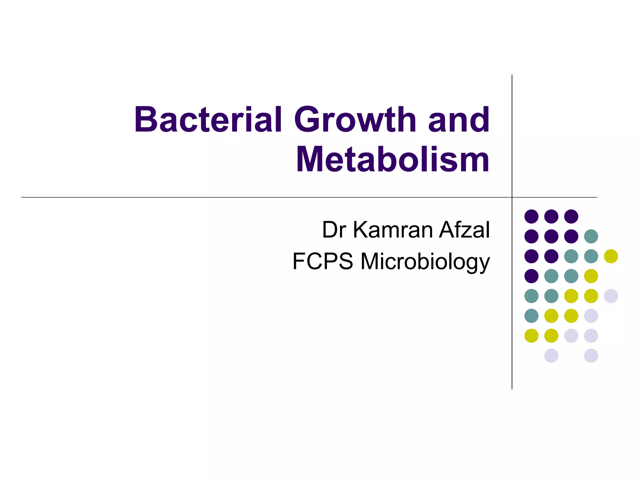 Bacterial Growth And Metabolism | PPT