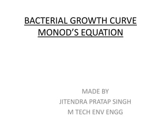 Bacterial growth curve monods equation | PPTX