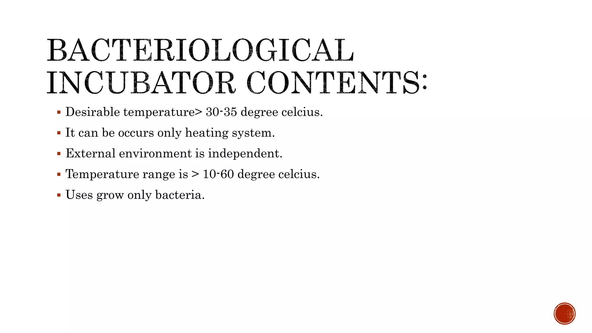 Bacterial incubator 2 | PPTX