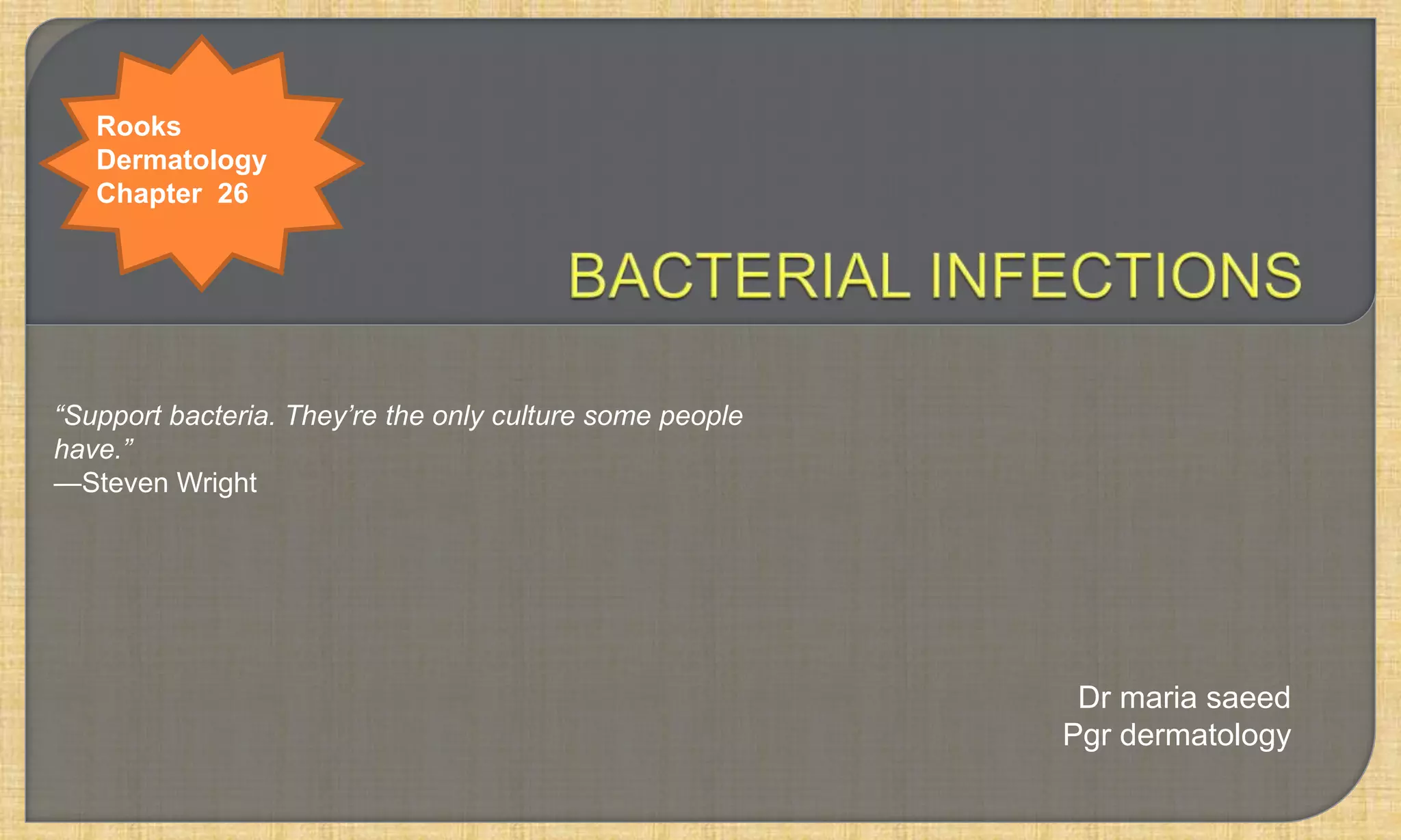 Bacterial infections by dr maria | PPT