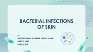 Bacterial Infections of skin-1.pptx...... | PPTX