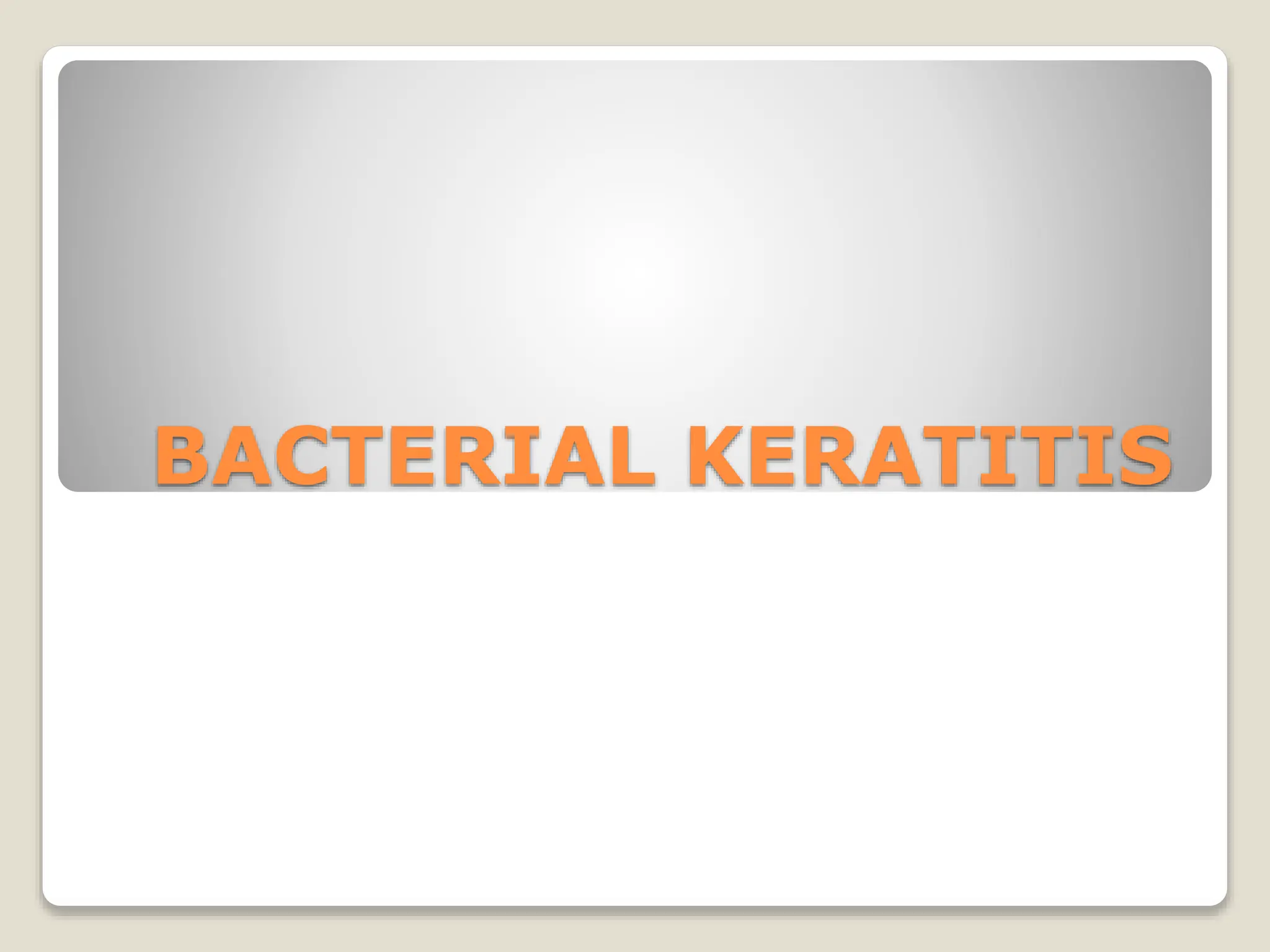 BACTERIAL KERATITIS.pptx