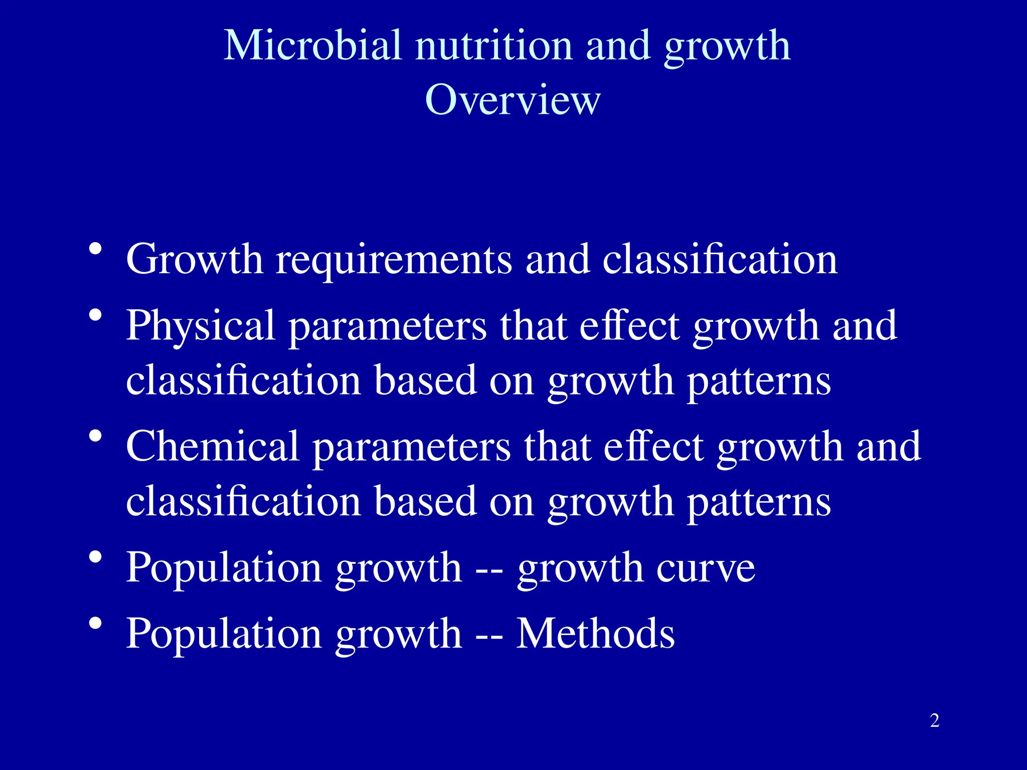 Bacterial Nutrition and Growth, different methods & growth patterns | PPT
