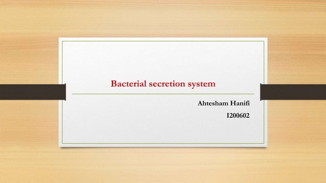 Bacterial secretion system and types .pptx