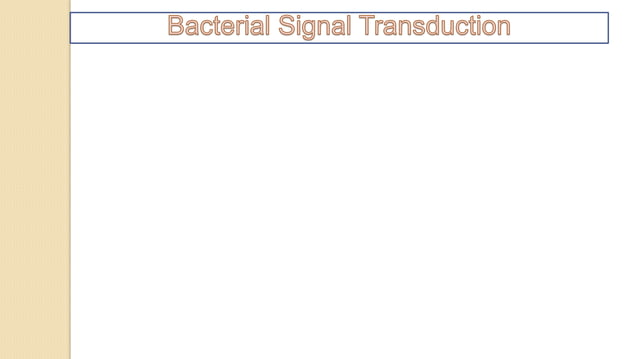 Bacterial signal transduction.pptx