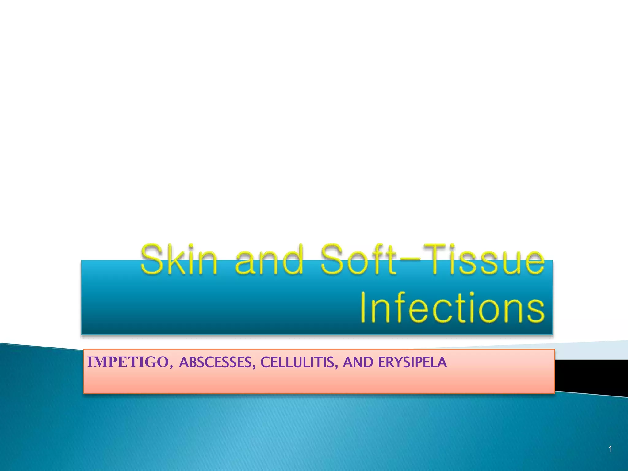 bacterial skin and soft tissue infections.ppt