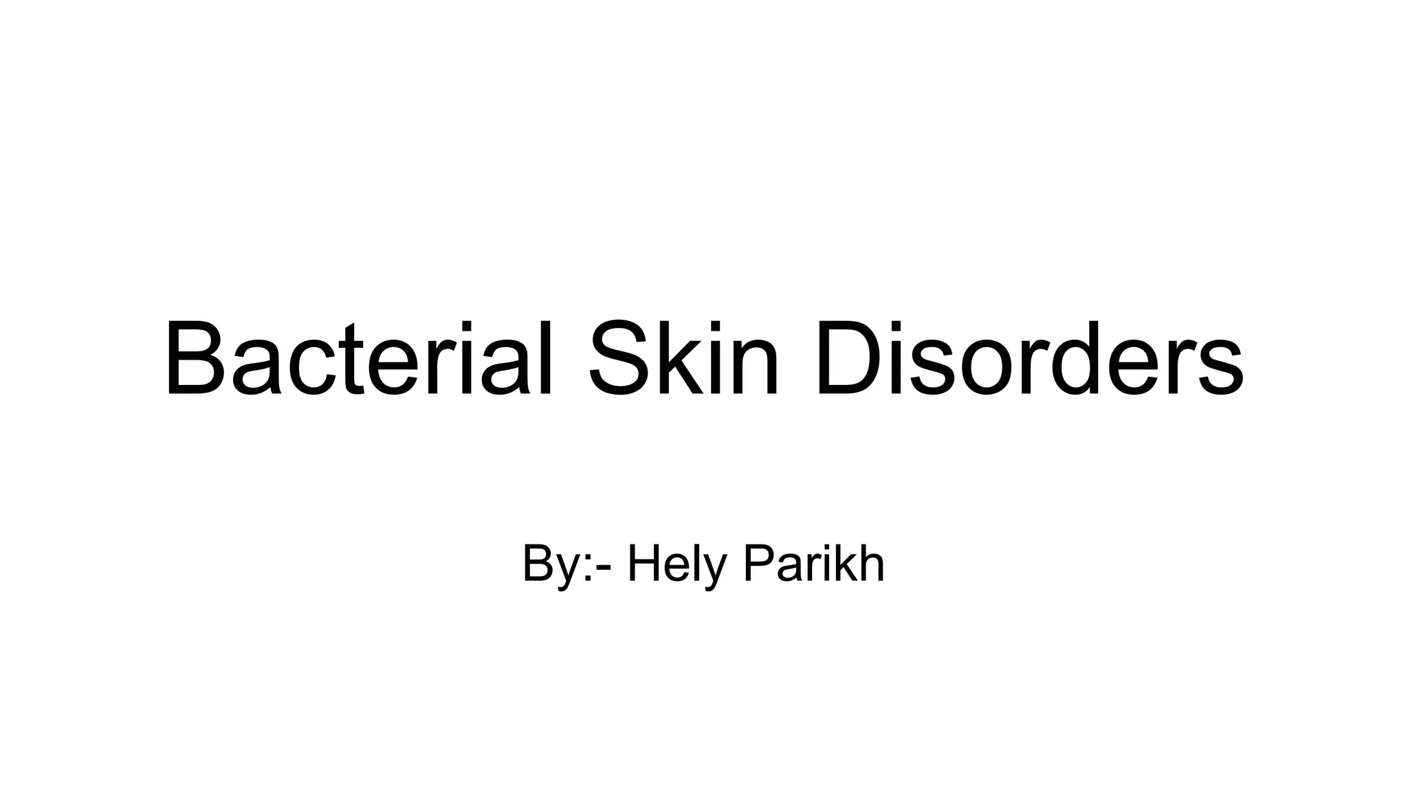 Bacterial Skin Disorders.pptx