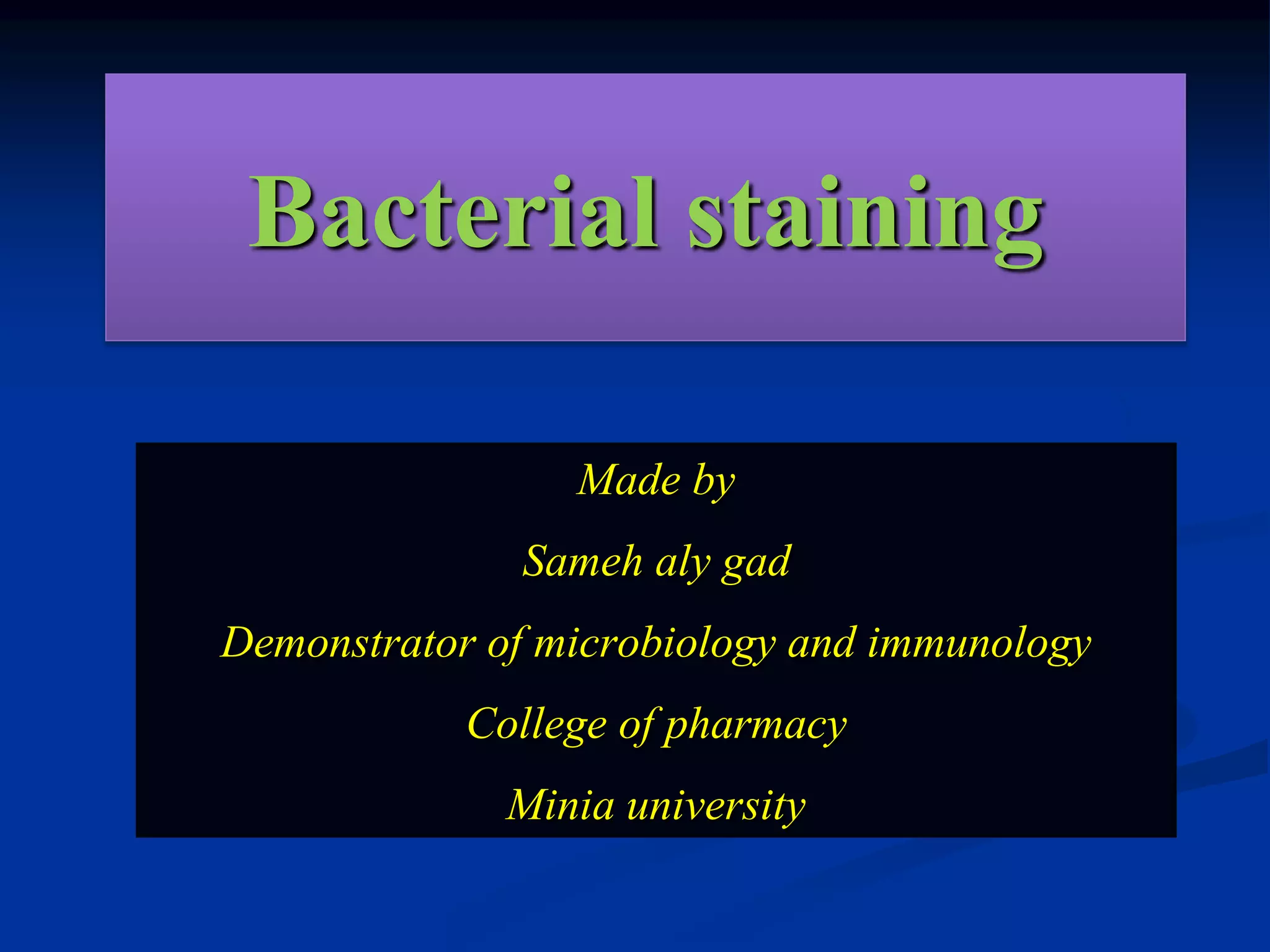 Bacterial staining | PPTX