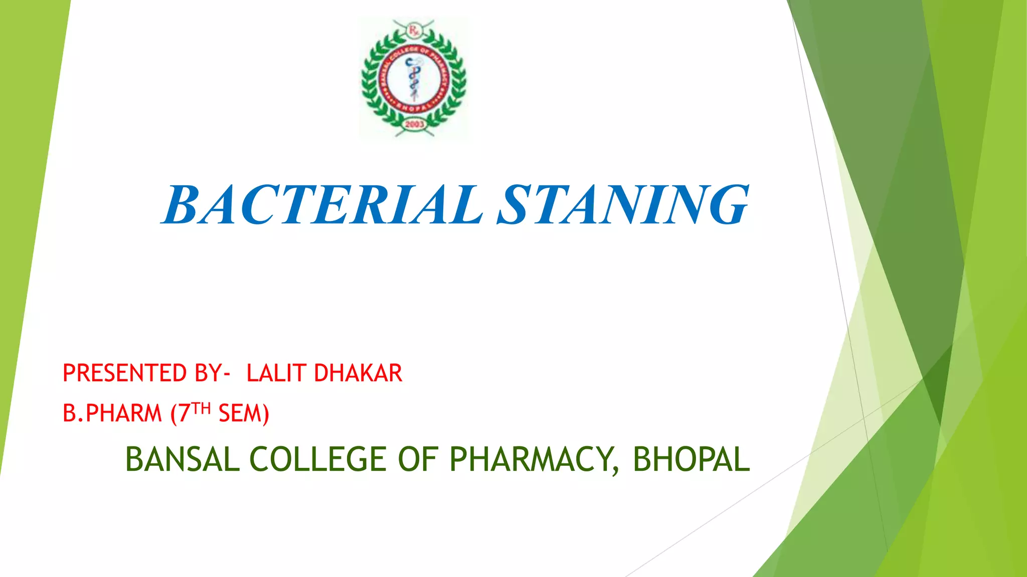 Bacterial staning by LALIT DHAKAR | PPT