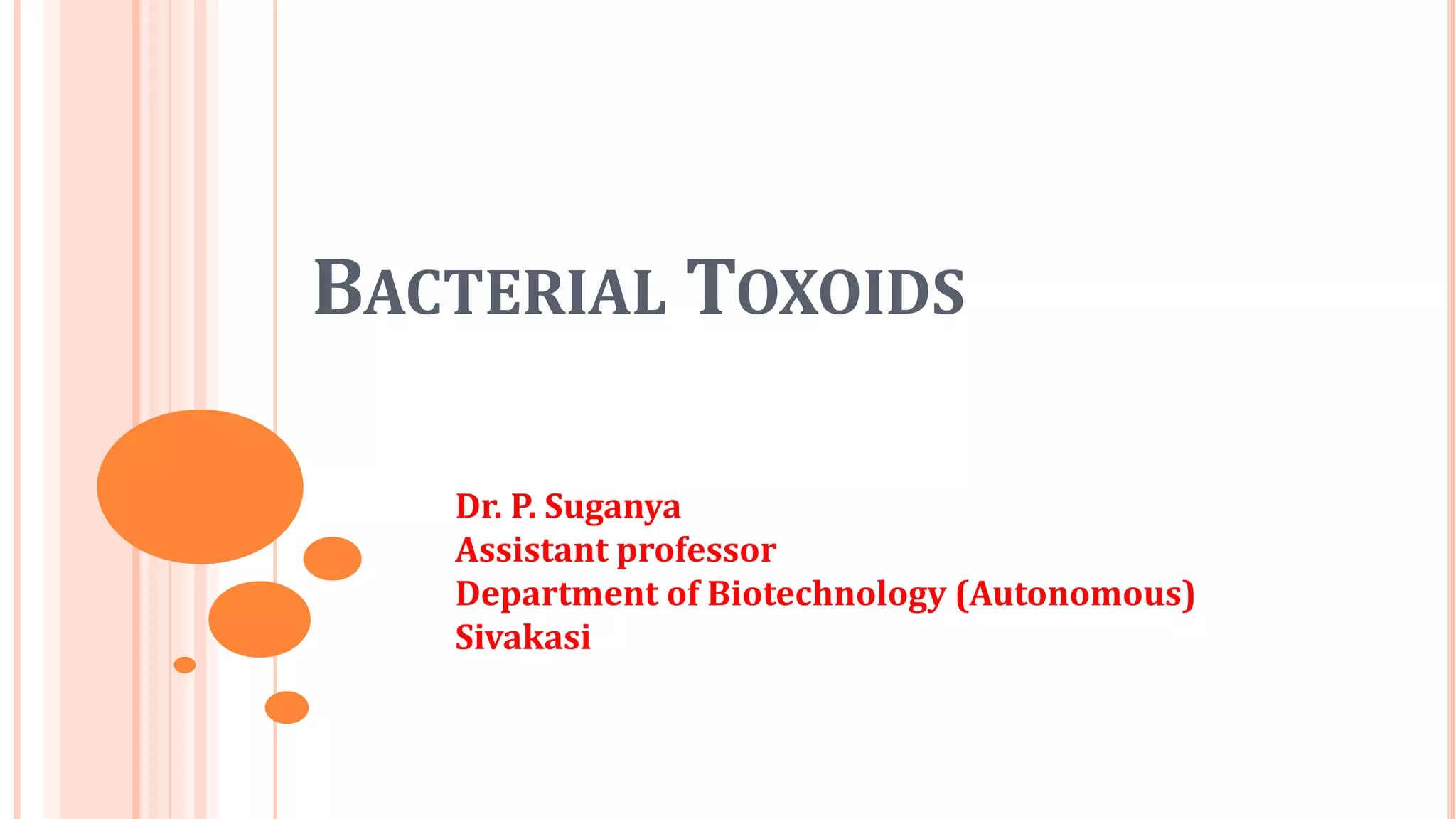 Bacterial toxoids | PPTX