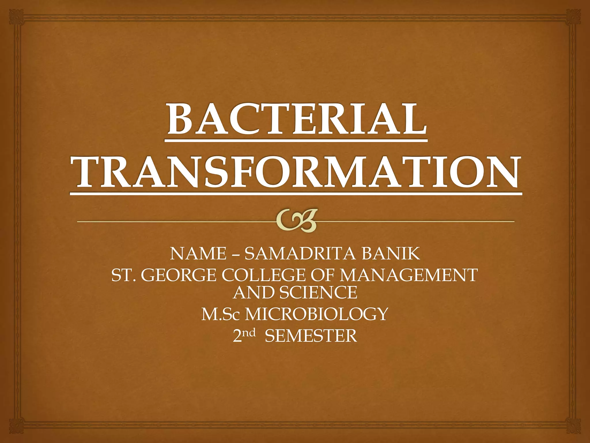 Bacterial transformation | PPTX