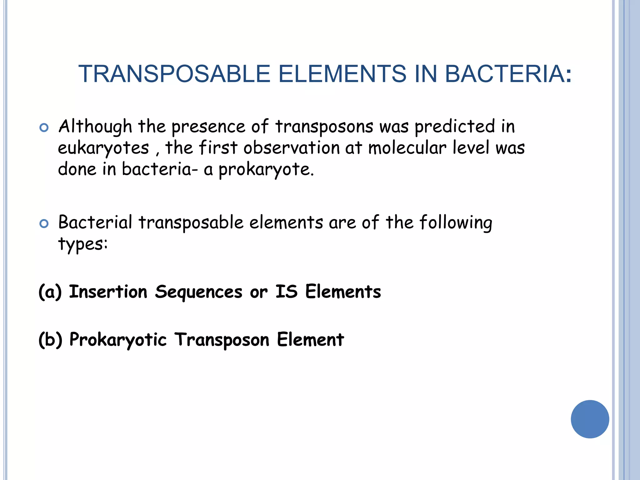 Bacterial transposable elements | PPTX