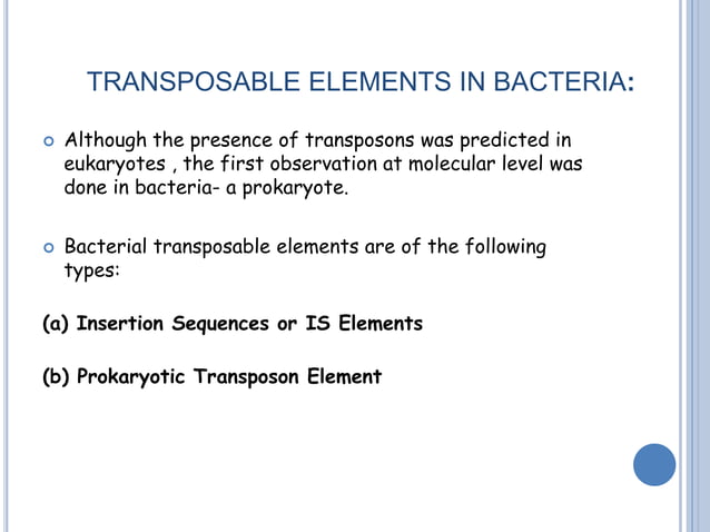Bacterial transposable elements | PPTX