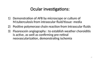 Bacterial uveitis (Tuberculosis - Anterior- Posterior manifestation) | PPTX