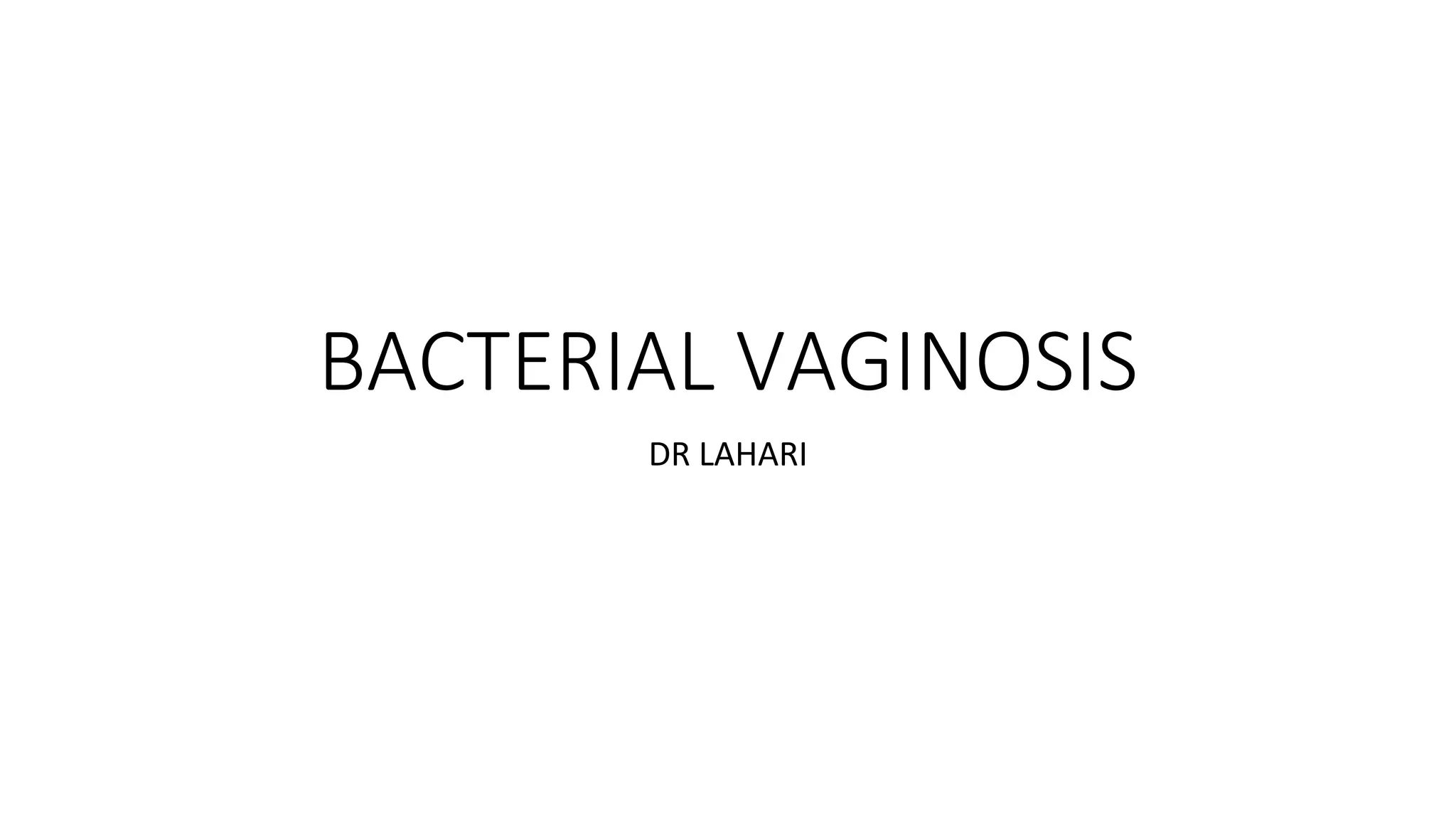 BACTERIAL VAGINOSIS final.pptx