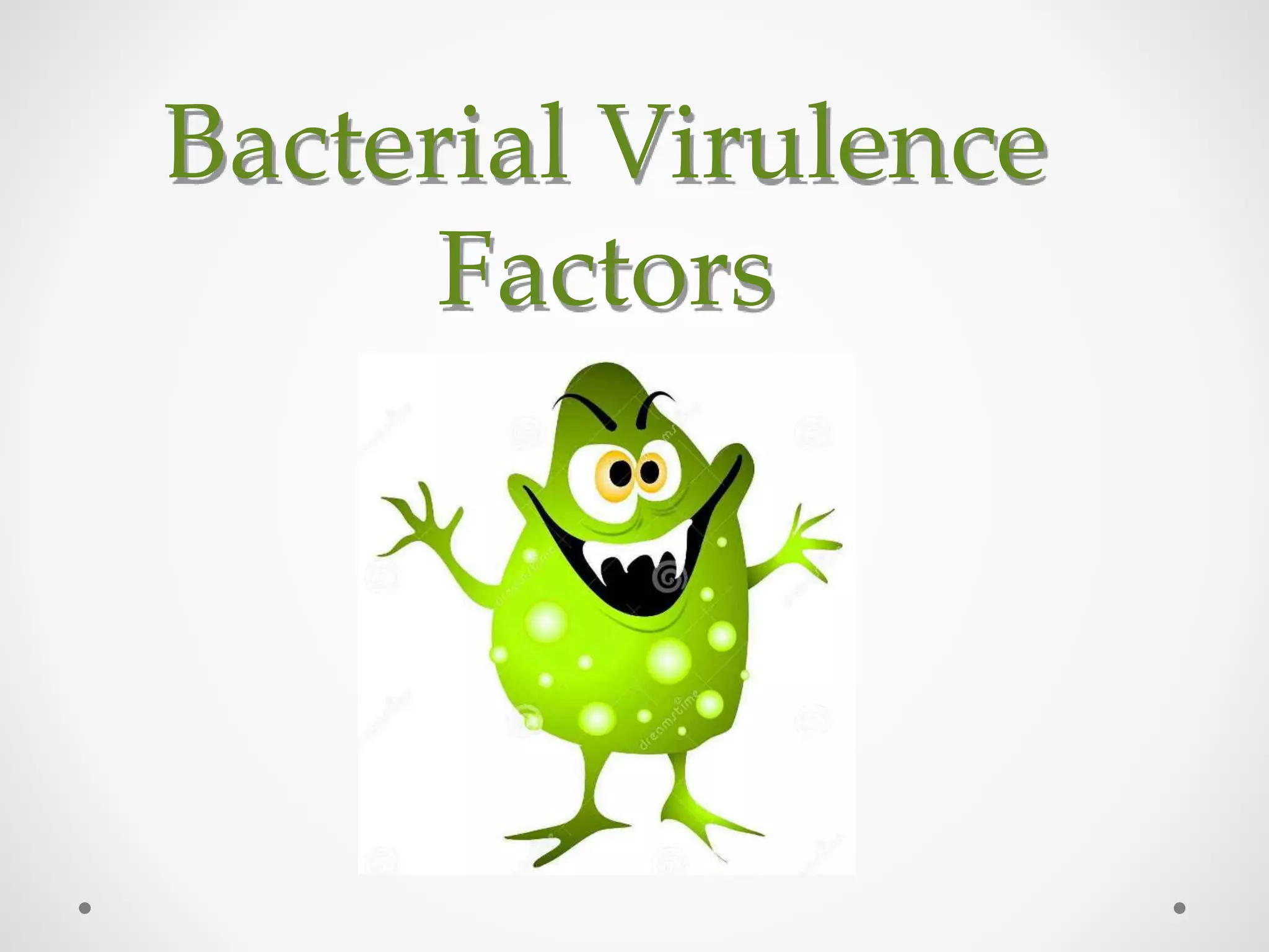 Bacterial virulence factors | PPTX