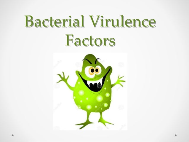 Bacterial virulence factors