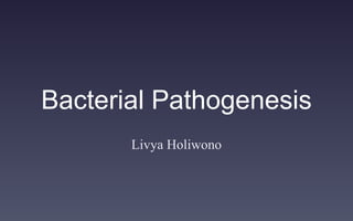 Bacteria Pathogenesis tugas kuliah fix.pptx