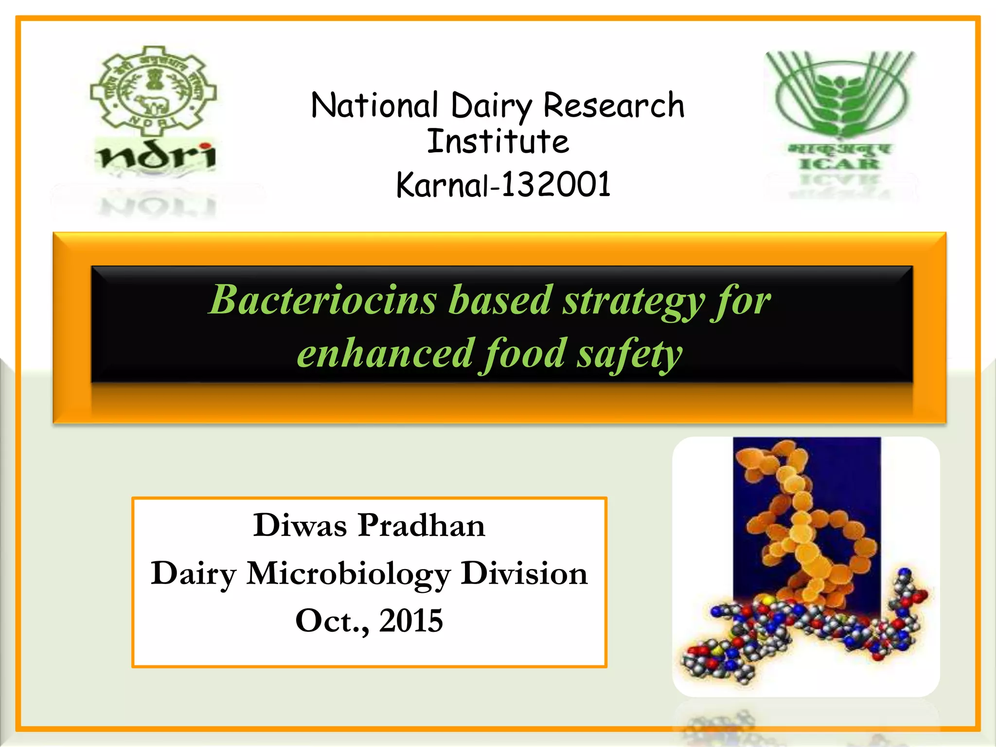 Bacteriocin based strategy for enhaced food safety | PPTX