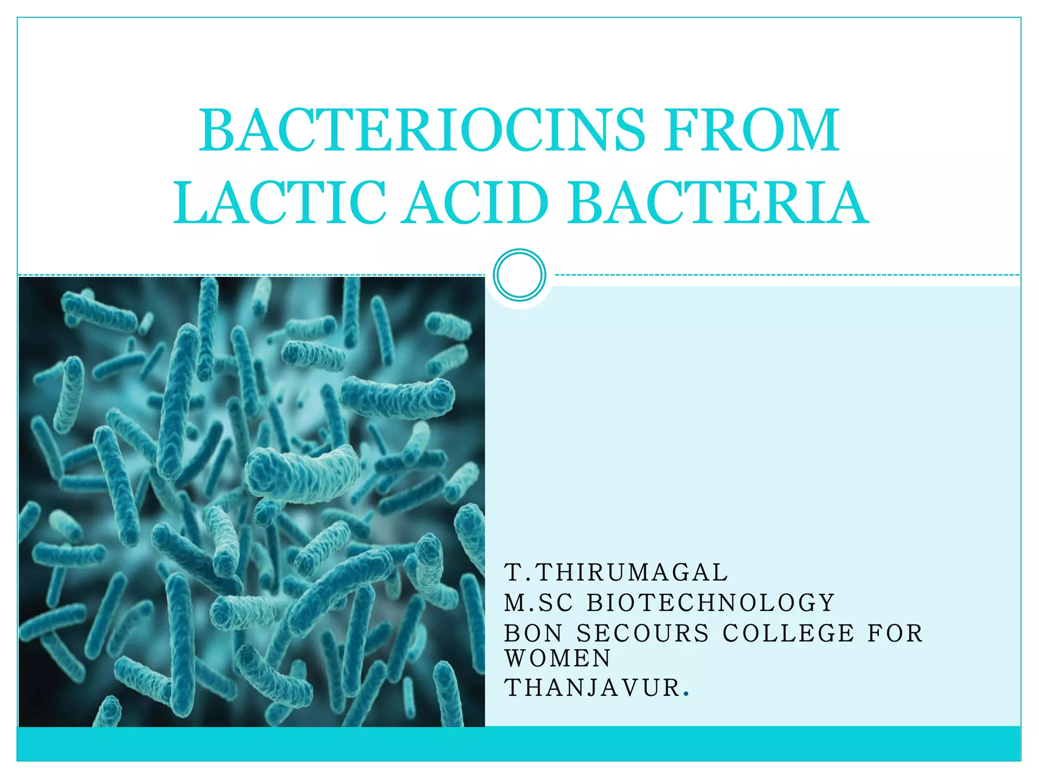 Bacteriocins From Lactic Acid Bacteria Ppt