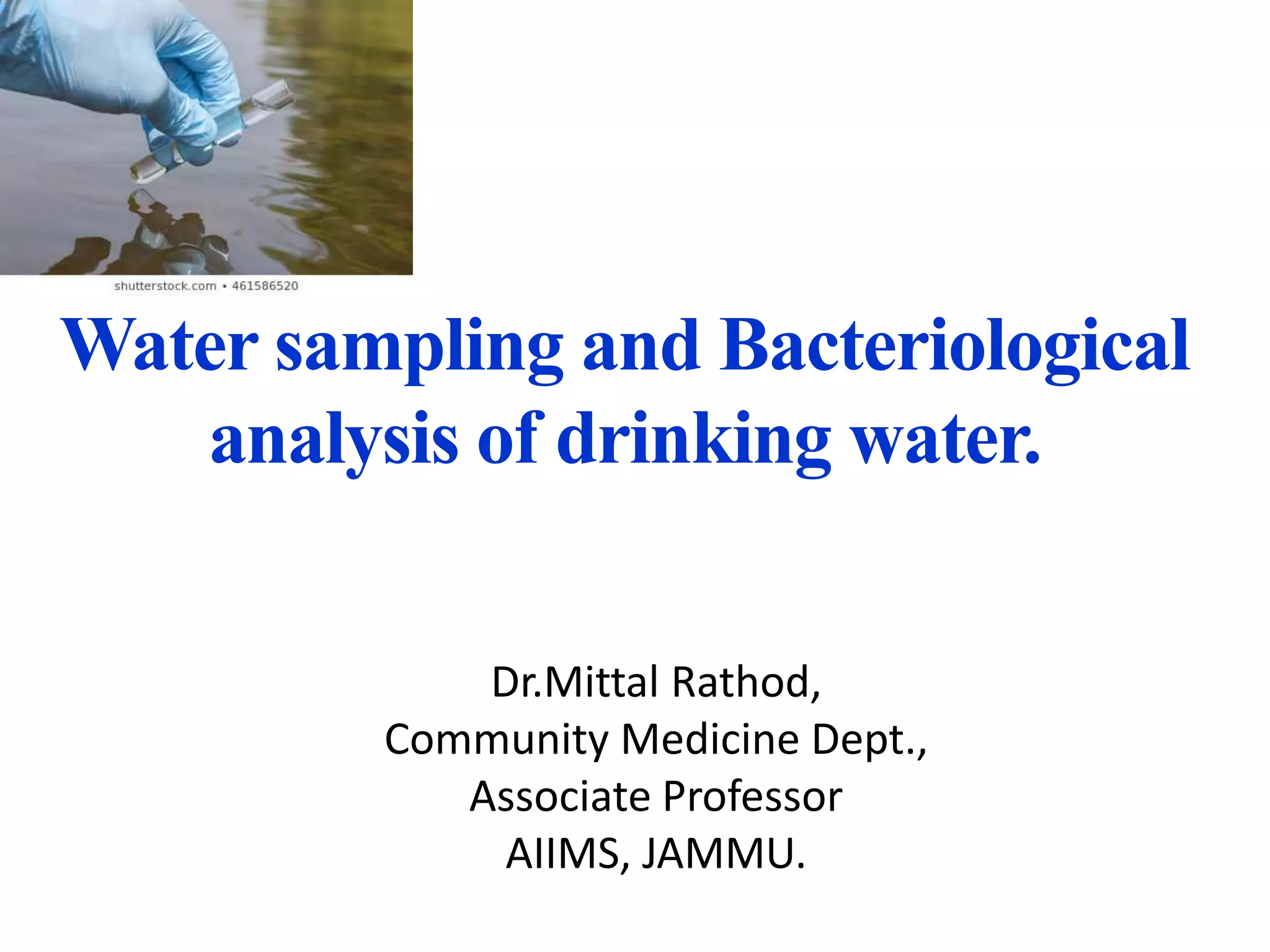 BACTERIOLOGY ANALYSIS OF WATER AND Water Sampling.pptx