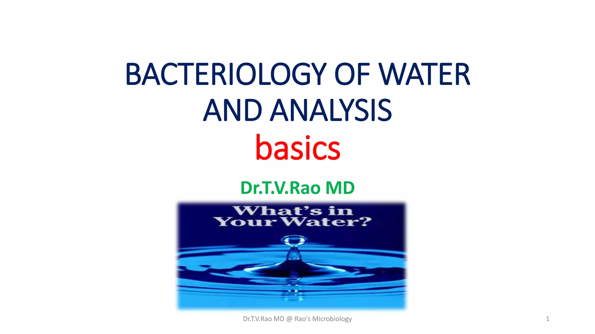 BACTERIOLOGY OF WATER AND ANALYSIS - BASICS | PPTX