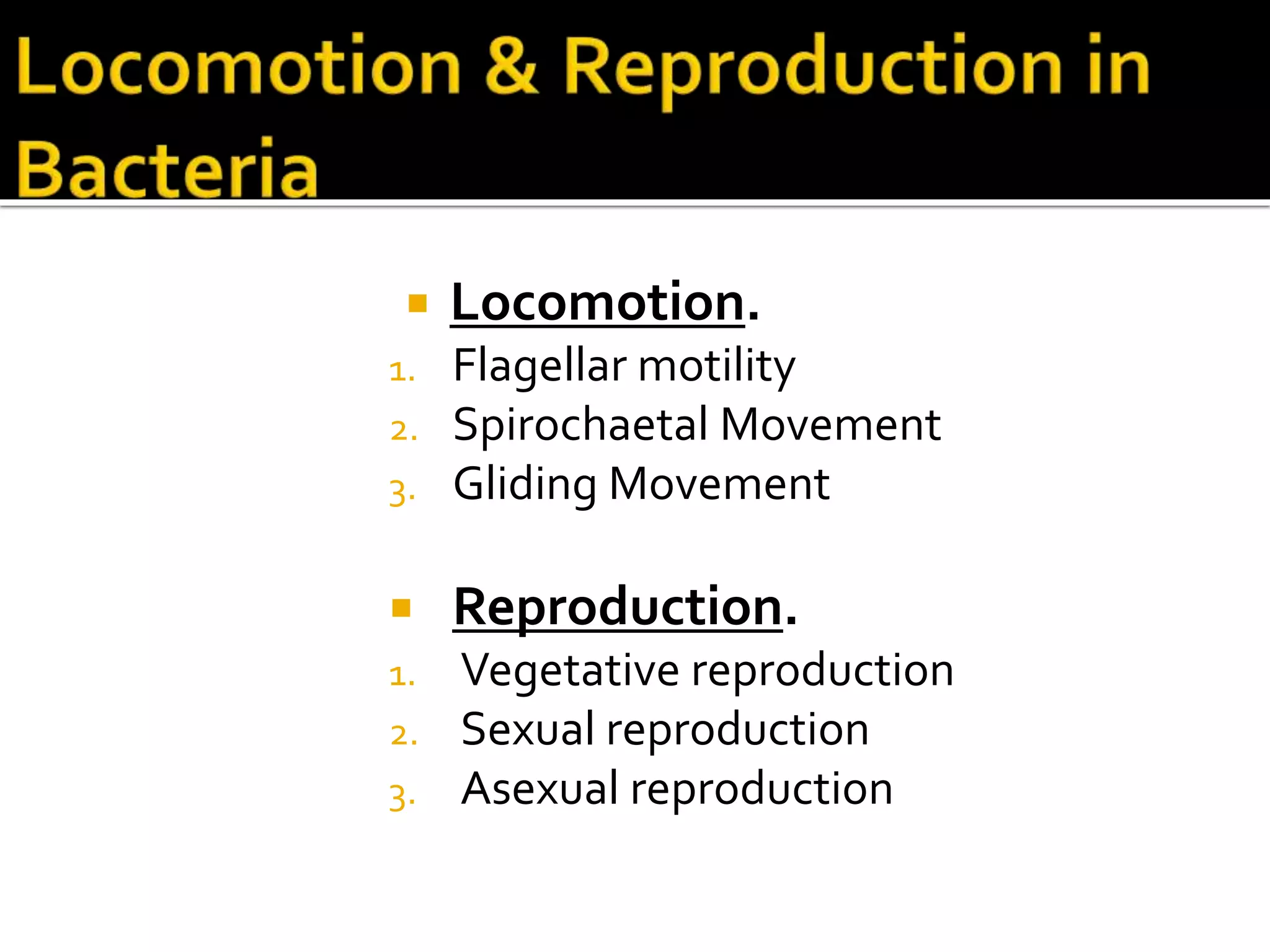 locomotion and reproduction in bacteria by Saira Mehar | PPTX