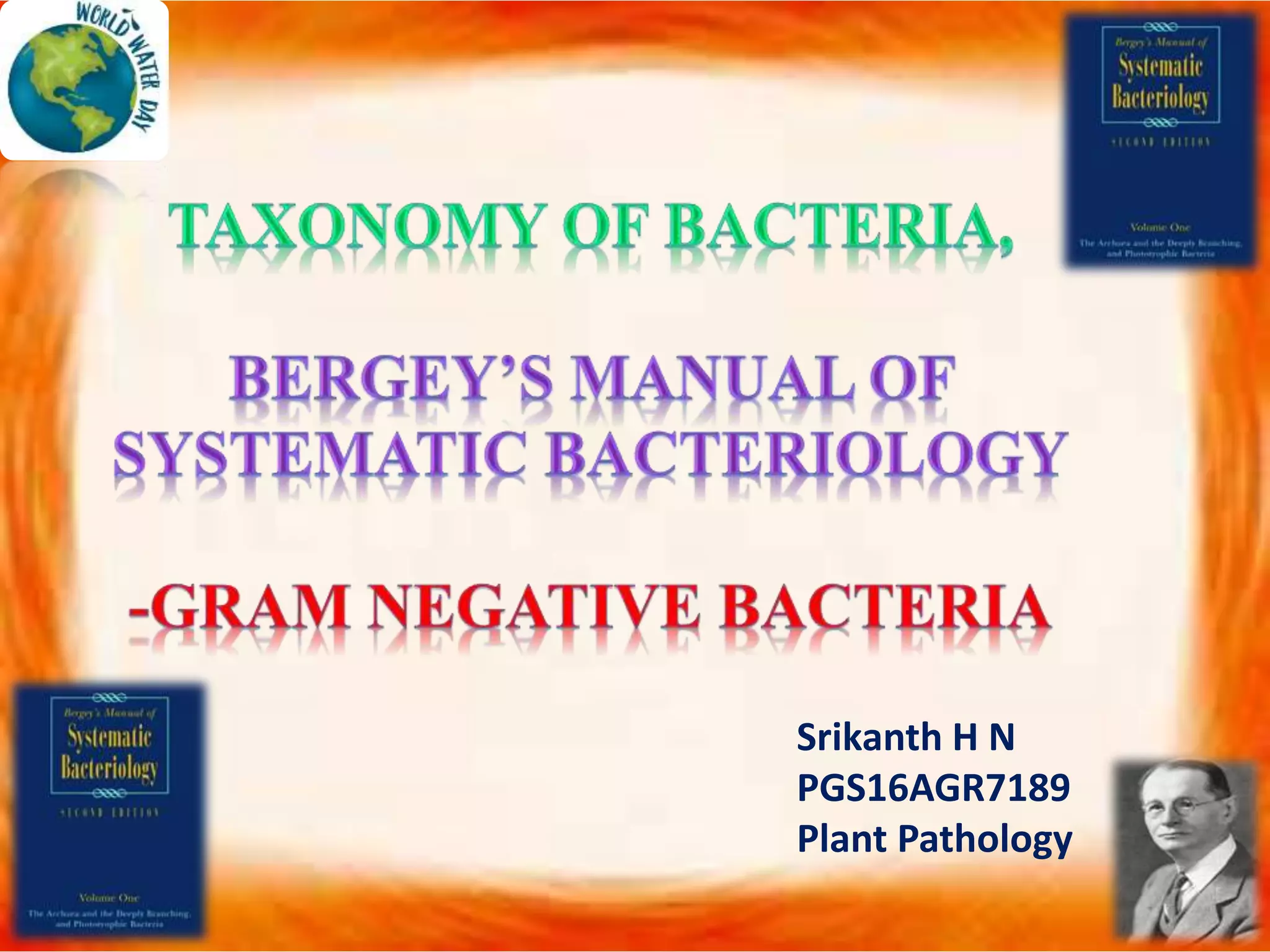 Taxonomy of Bacteria, Bergey's Manual of Systematic Bacteriology and ...