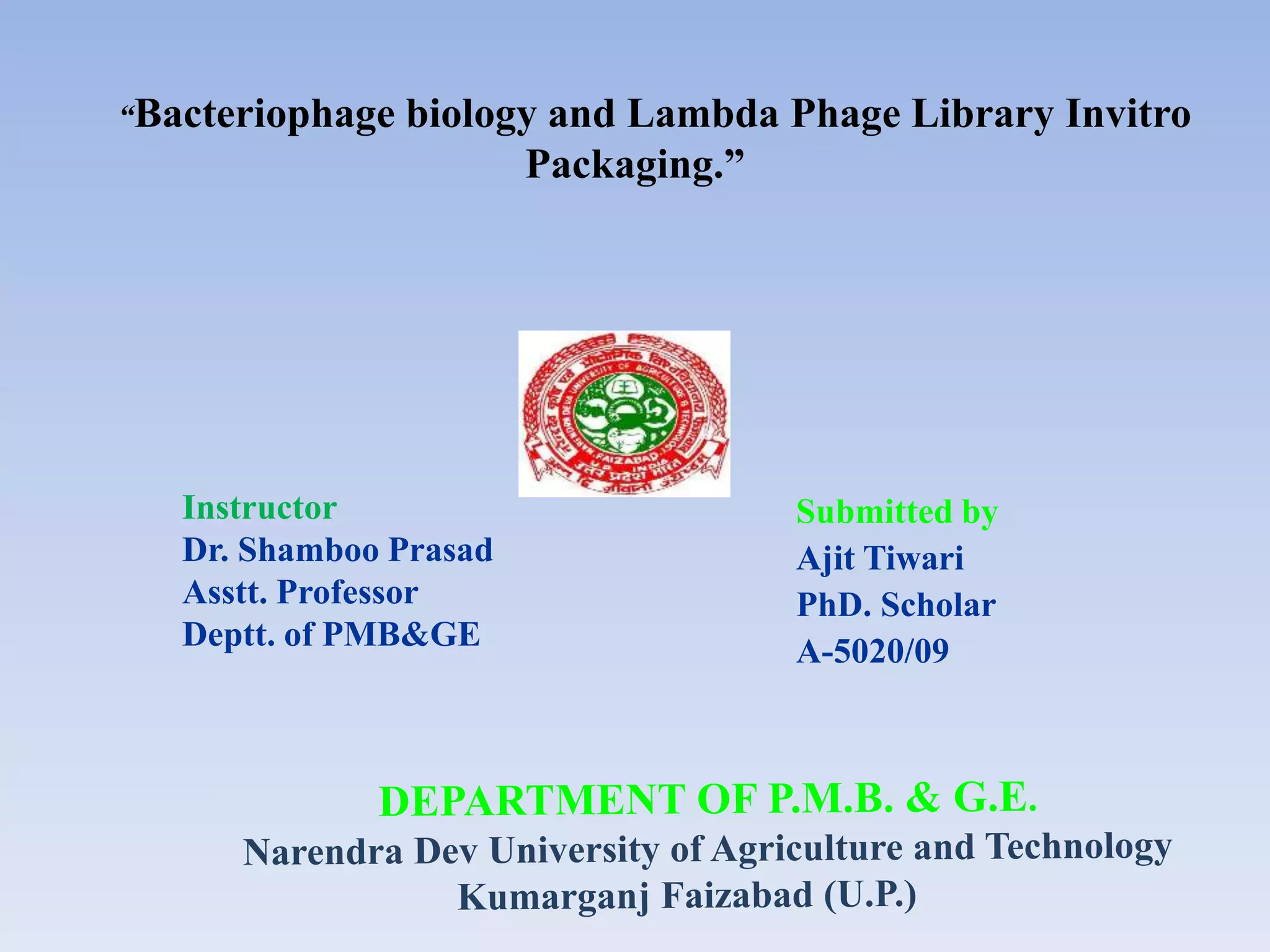 Bacteriophage biology and Lambda Phage Library Invitro Packaging | PPT