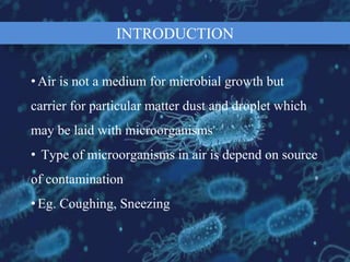 BACTRIOLOGY OF AIR.pptx