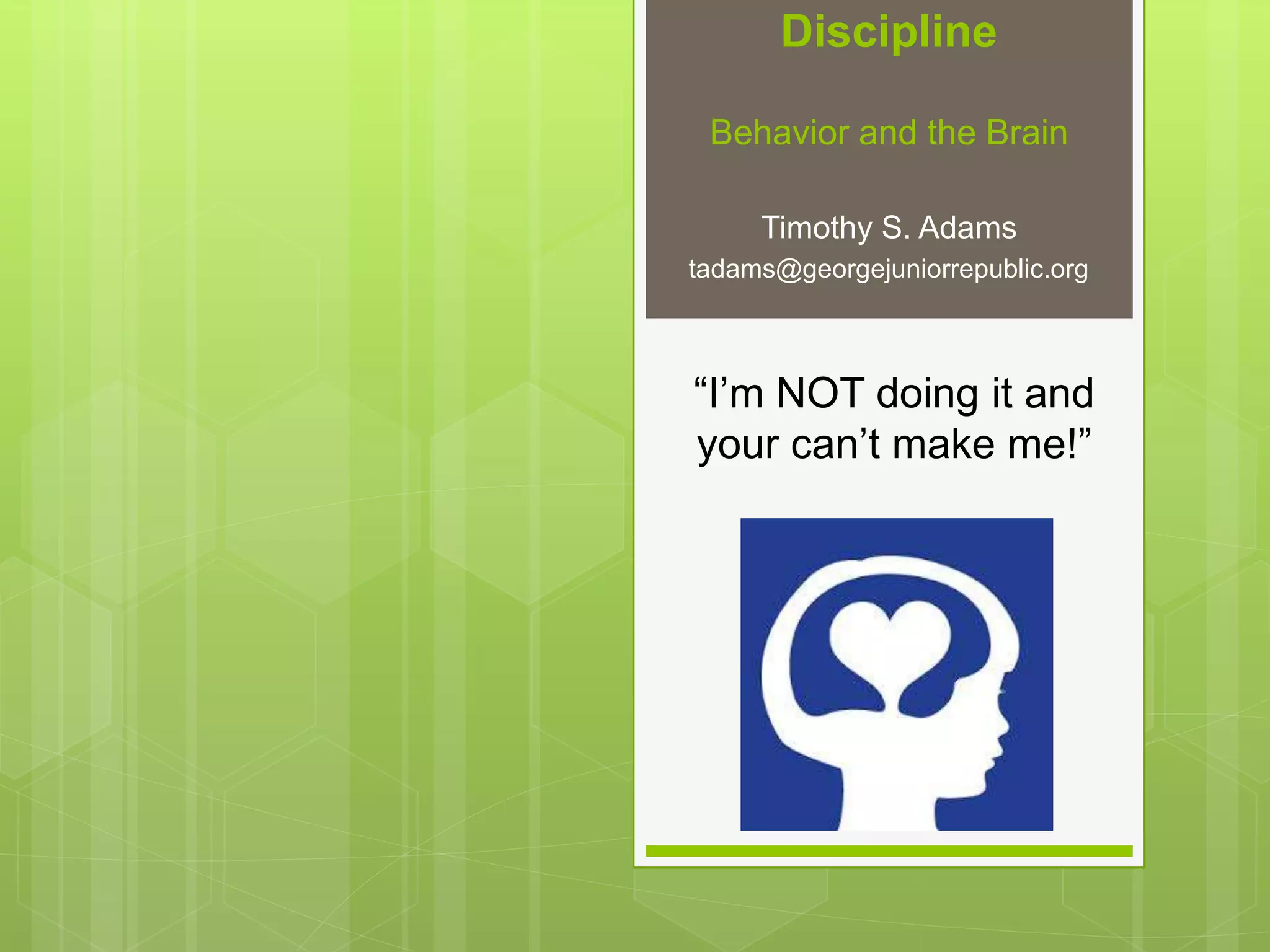 Conscious Discipline - Behavior and the Brain | PPTX