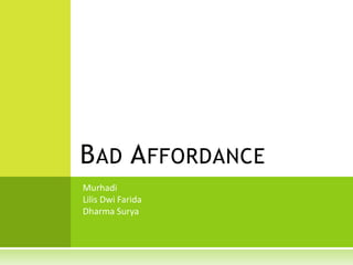 Bad Affordance | PPTX