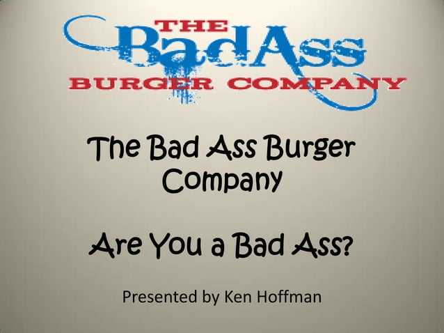 Bad Ass Burger Company | PPTX