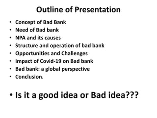 Concept of Bad Bank in India: A road ahead | PPTX
