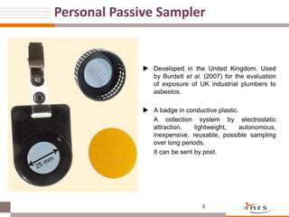 Use of a passive badge for sampling asbestos among building finishing ...