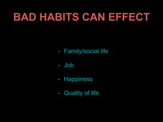 Bad habits | PPTX
