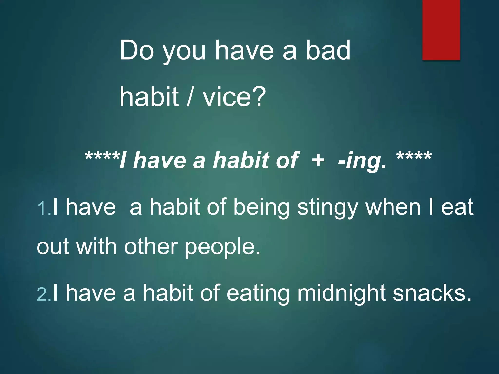 Bad Habits | PPT