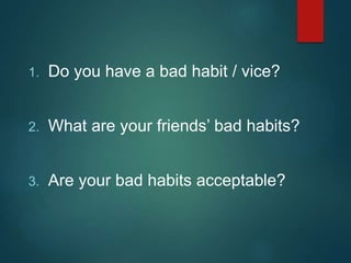 Bad Habits | PPT