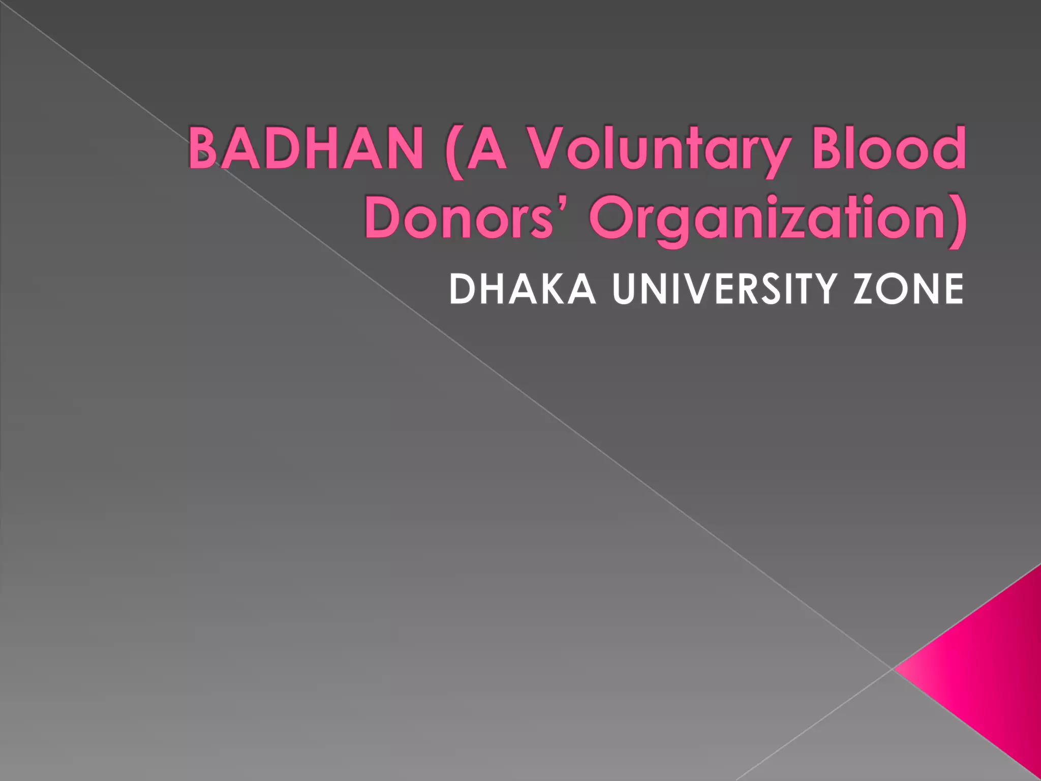 Badhon- A voluntery Blood donation organization | PPTX