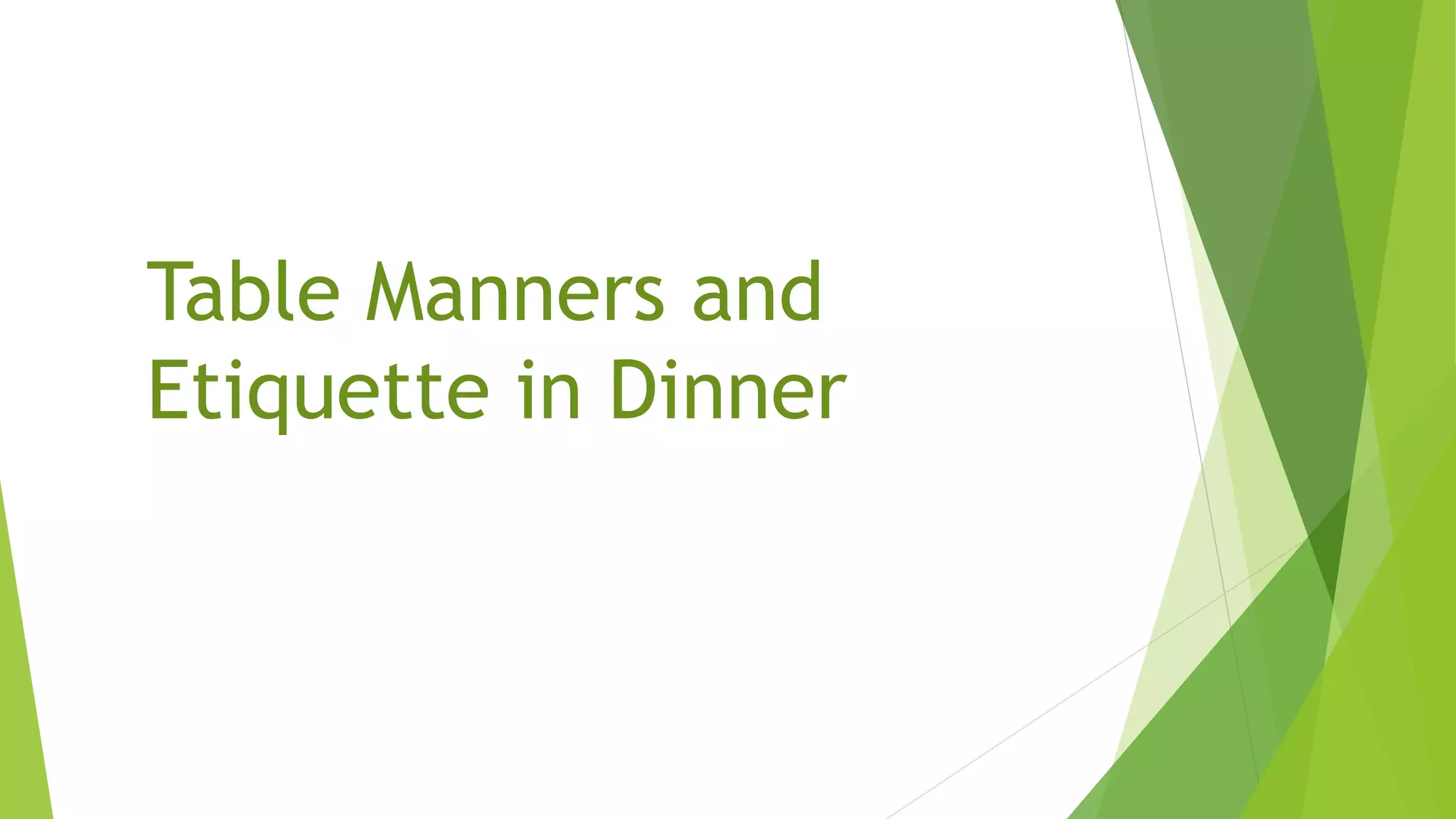 Table Manners and Etiquette in Dinner | PPTX