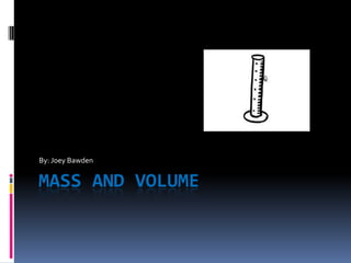Mass and volume powerpoint | PPT