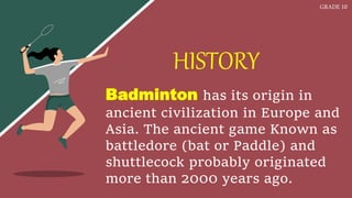 BADMINTON GRADE10.pptx