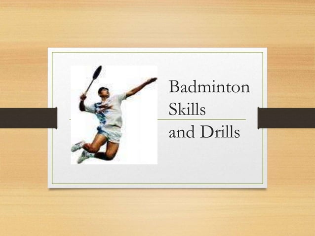 Badminton Skills and Drills badminton coaching | PPTX | Badminton | Sports